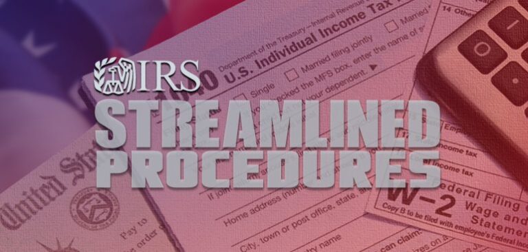 Streamlined Procedures | International Tax Reporting | IRS | RJS LAW